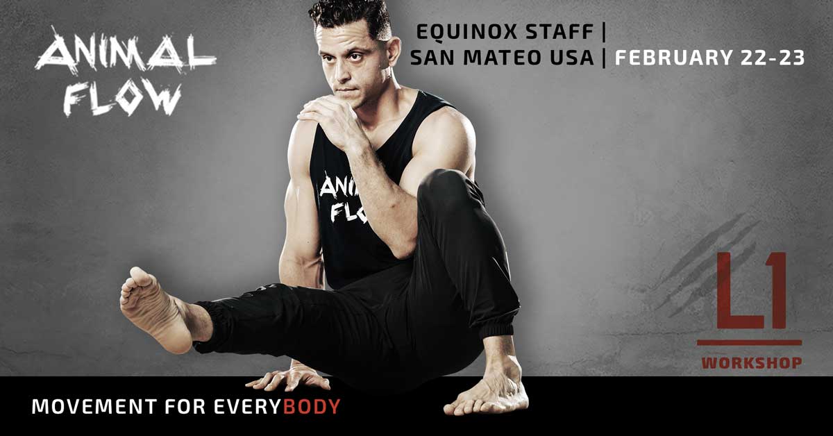 San-Mateo-EQUINOX-Feb-2020 - Animal Flow